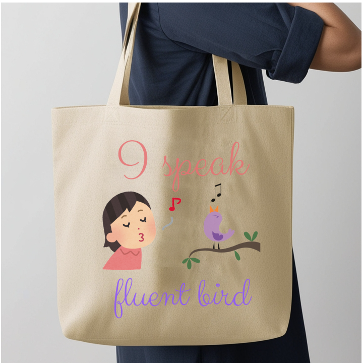 I Speak Fluent Bird – Papasonn's Prints